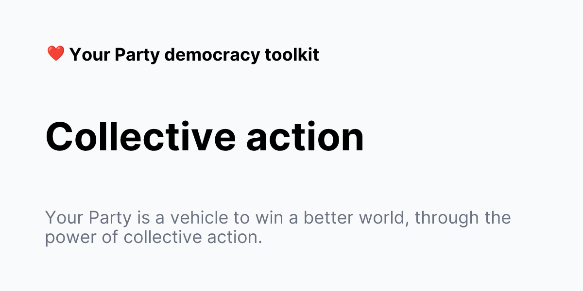 Collective action - Your Party democracy toolkit